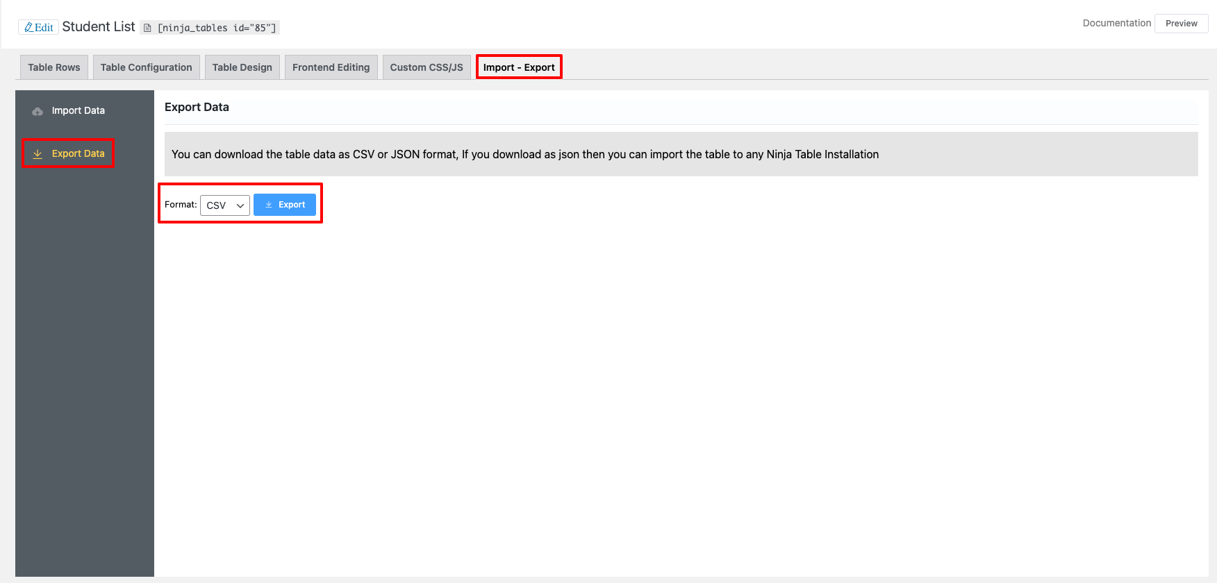 Export Ninja Tables Data (CSV/JSON) Export Ninja Tables Data (CSV/JSON)
